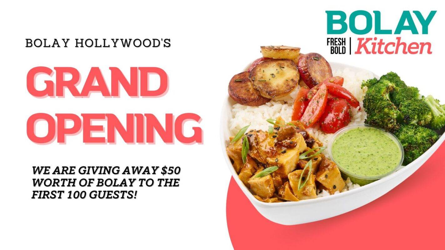 Bolay Hollywood's Grand Opening! - Hollywood TAP (Trends and Places)