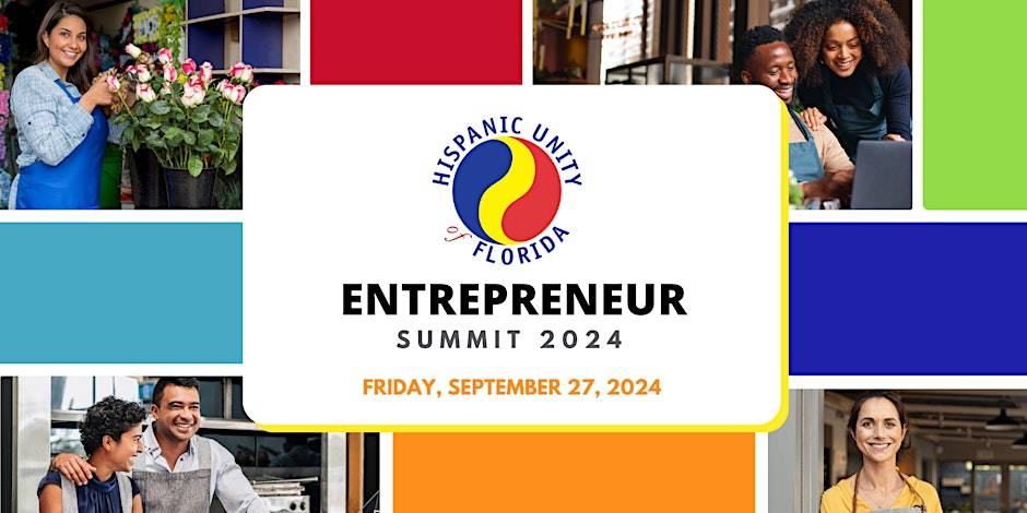 Hispanic Unity of Florida Entrepreneur Summit 2024 - Hollywood TAP ...